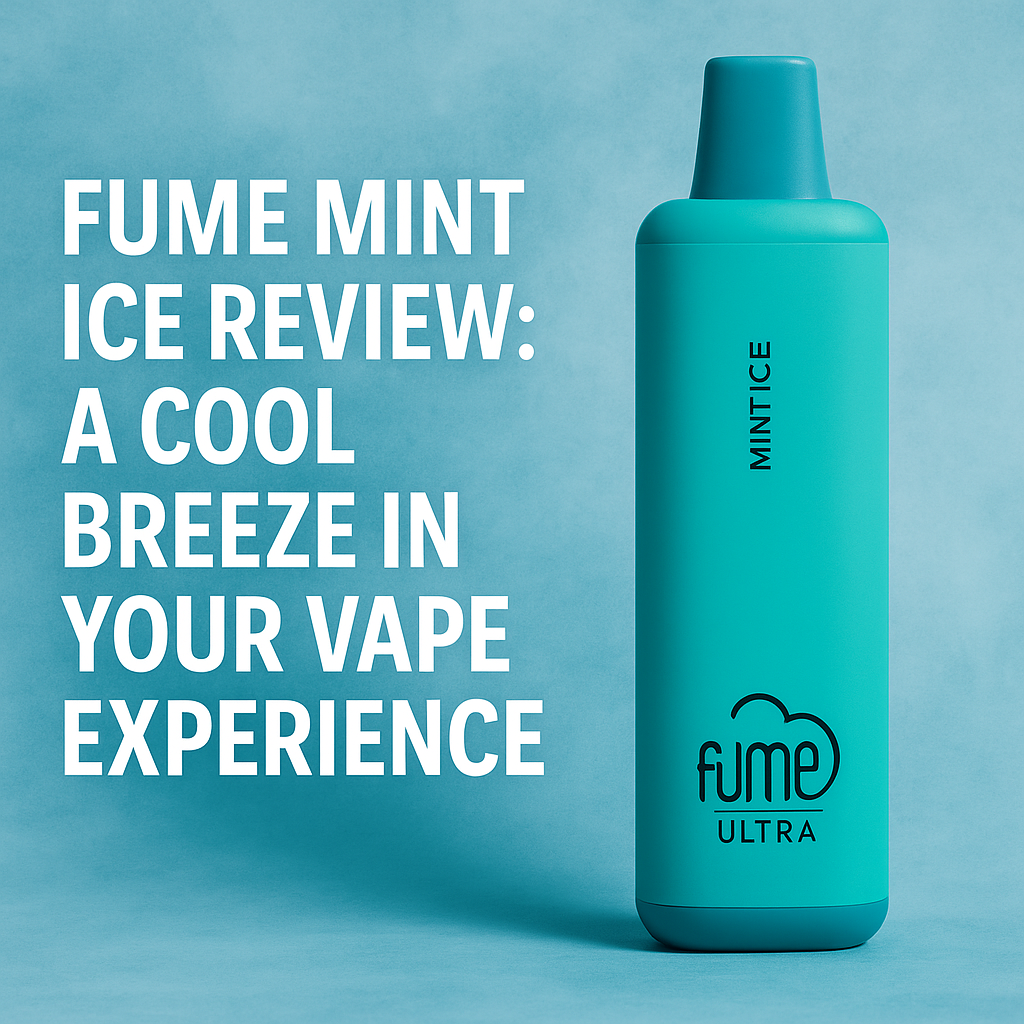 Fume Vape, Mint Ice Flavor Review | NicMafia